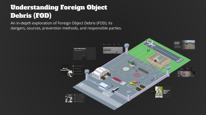Understanding Foreign Object Debris (FOD) by Amjad Alshehri on Prezi