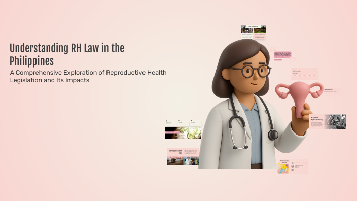 Understanding RH Law in the Philippines by elaine bordeos on Prezi