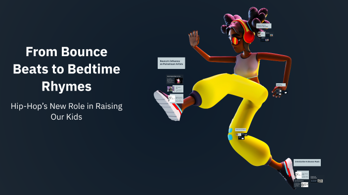From Bounce Beats to Bedtime Rhymes by Chels B on Prezi