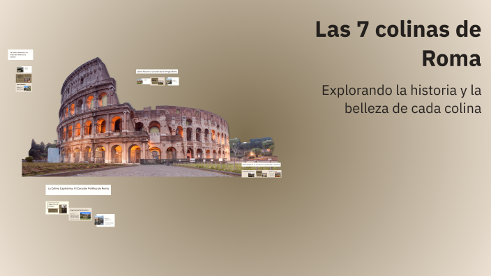 Las 7 colinas de Roma by prosper YNW 3 on Prezi