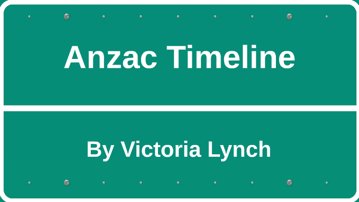 Anzac Timeline by Tori L on Prezi