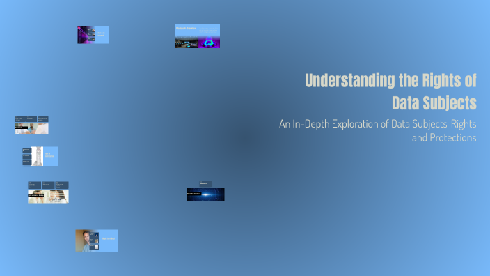 Understanding the Rights of Data Subjects by Allan Burgos on Prezi