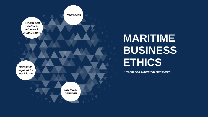 MARITIME BUSINESS ETHICS by mali _ on Prezi