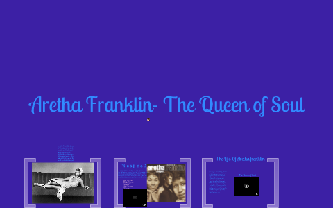 Aretha Franklin- The Queen of Soul by Hannah Fuqua