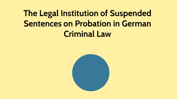 Probation in German Criminal Law by on Prezi