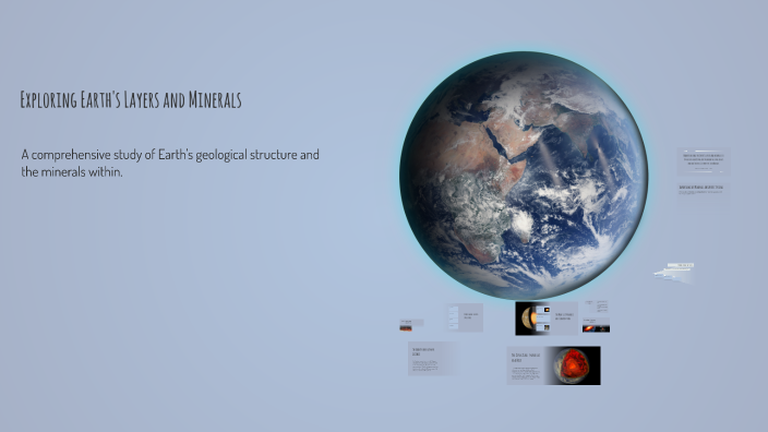 Exploring Earth's Layers and Minerals by BRYAN ESBERT GO on Prezi