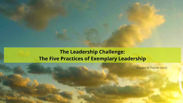 The Leadership Challenge: The Five Practices of Exemplary Le by Megan ...