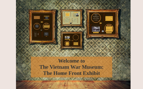 The Vietnam War: The Home Front by English Group on Prezi