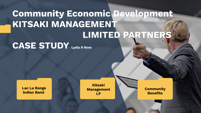 Kitsaki Management Limited Partnership by Lydia Rose on Prezi