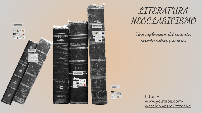 LITERATURA NEOCLASICISMO by Paola Henao on Prezi
