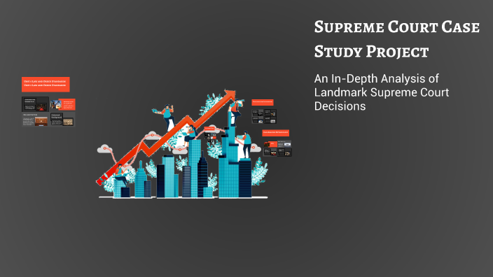 Supreme Court Case Study Project by Carine Herndon on Prezi