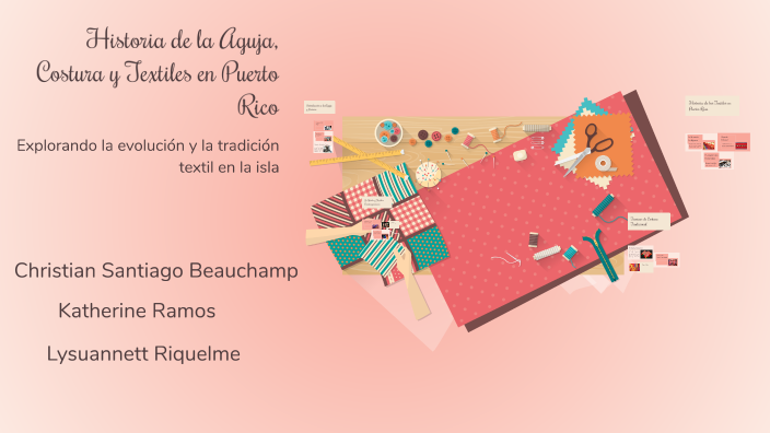 Historia de la Aguja, Costura y Textiles en Puerto Rico by Christian ...
