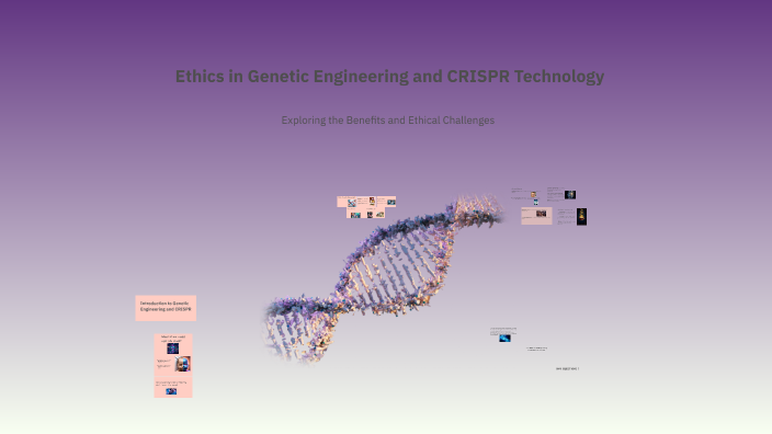 Ethics in Genetic Engineering and CRISPR Technology by serine oughlis ...