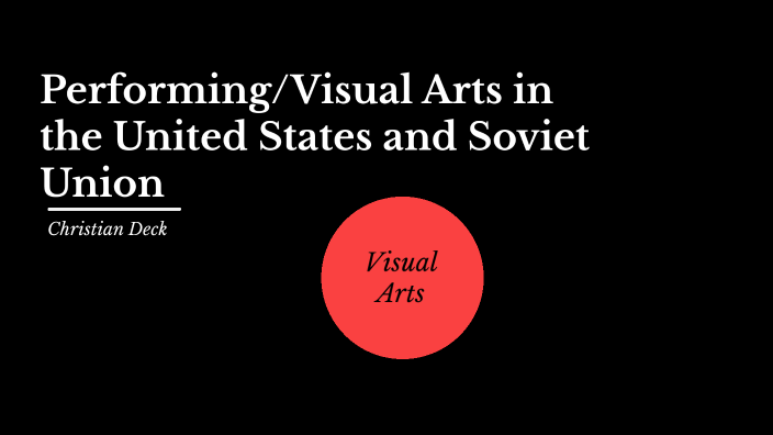 Visual arts / Cold War Project by Christian Deck on Prezi