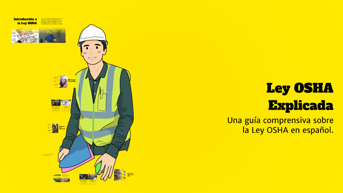 Ley OSHA Explicada by Jorge Hernandez on Prezi