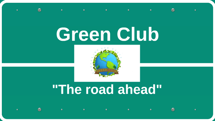 Green Club Meeting 9/26 by Green Club on Prezi