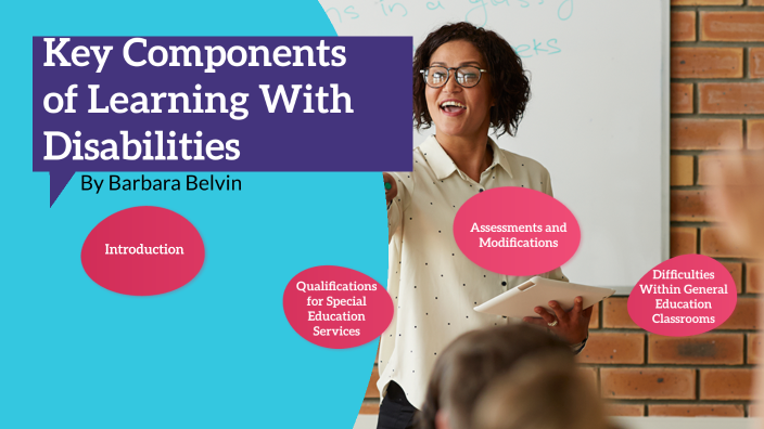 Key components of learning disabilities by Barbara Belvin on Prezi