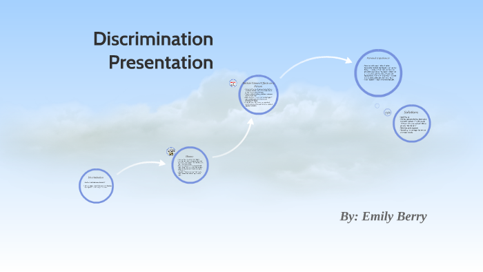 Discrimination Essay by ee bb on Prezi