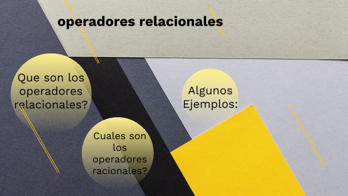 operadores relacionales by David Esteban Echeverri Cardenas on Prezi