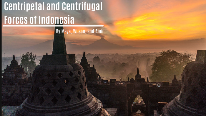 Centripetal and Centrifugal Forces of Indonesia by Maya Shaughnessy on ...