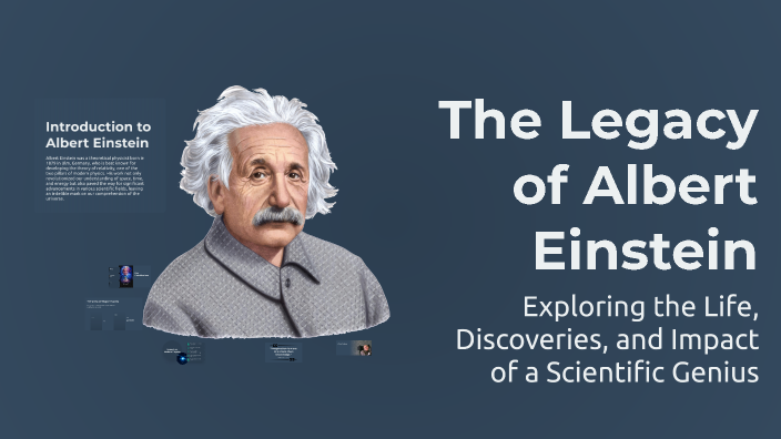 The Legacy of Albert Einstein by Aghyad on Prezi