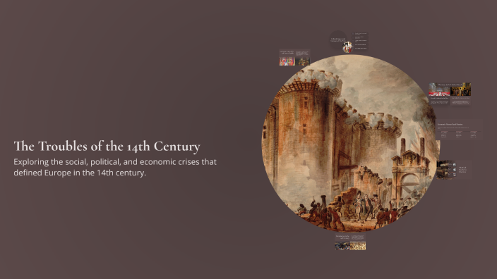 The Troubles of the 14th Century by Ali Emad on Prezi