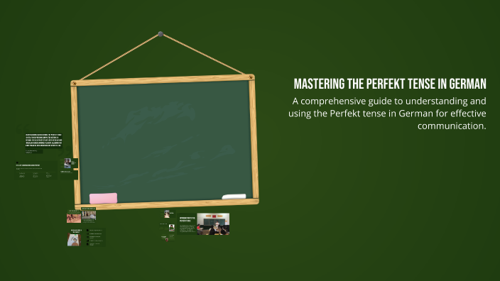 Mastering the Perfekt Tense in German by Anna Majerczyk on Prezi