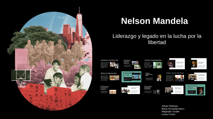 Nelson Mandela by Johan Pedraza on Prezi