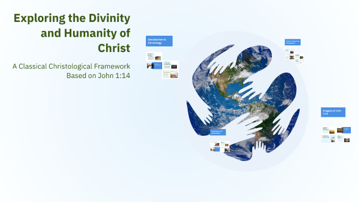 Exploring the Divinity and Humanity of Christ by Christopher Wise on Prezi