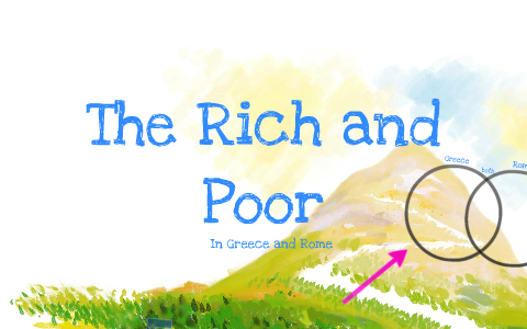 Rich and Poor in Greece and Rome by caroline mccluskey on Prezi