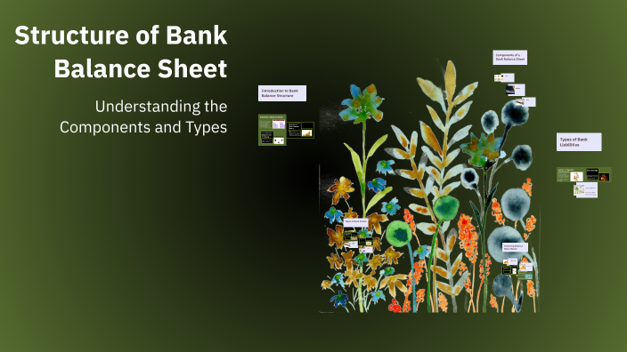 Structure of Bank Balance Sheet by Jackson Tm on Prezi