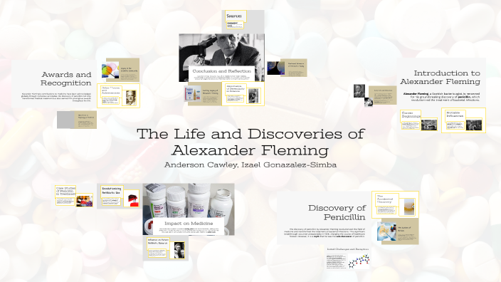 The Life and Discovery of Alexander Fleming by Anderson Cawley on Prezi