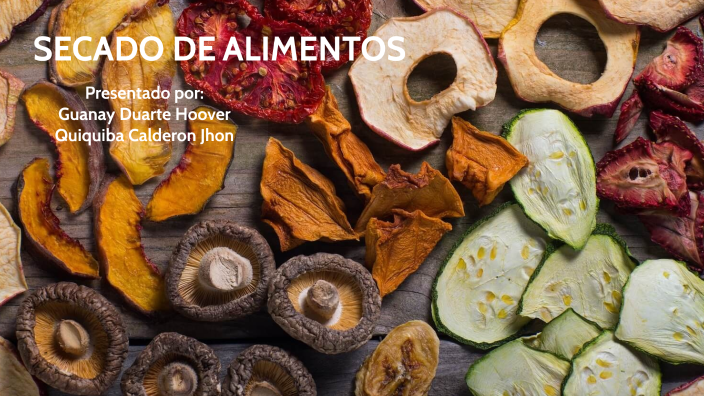 Secado de alimentos by Jhon Quiquiba on Prezi