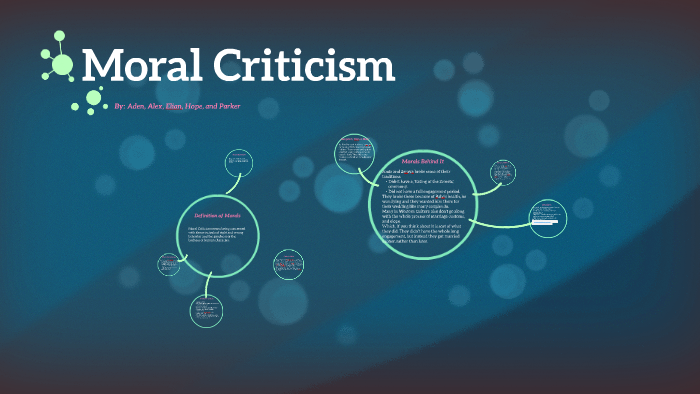 Moral Criticism by Aden Simpson on Prezi
