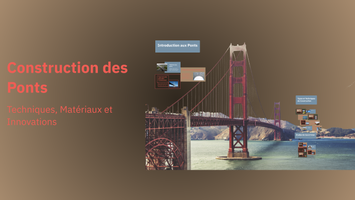 Construction des Ponts by Adam Ayad on Prezi