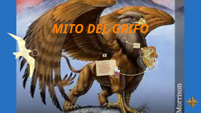 MITO DEL GRIFO by cristopher cerón herrera on Prezi