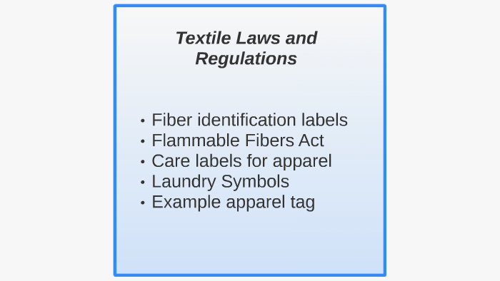 Textile Laws and Regulations by Dajuan Kinney on Prezi