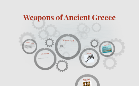 Weapons of Ancient Greece by Rj Mangan on Prezi