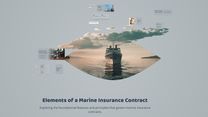 Elements of a Marine Insurance Contract by Ismail hosen Eshan on Prezi