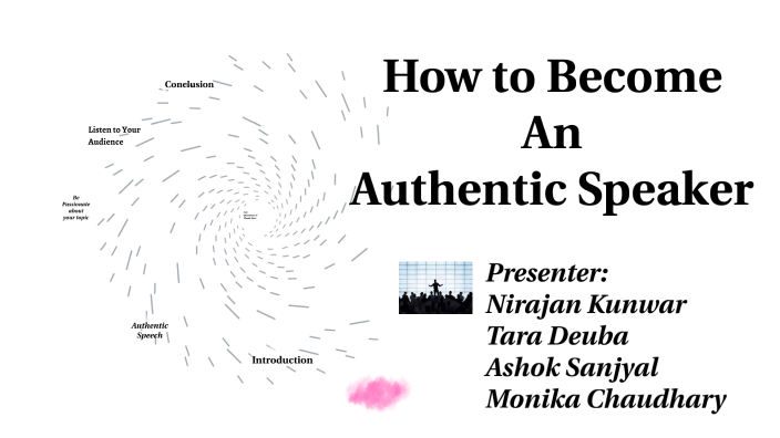 Authentic speaker by Nirajan Kunwar on Prezi