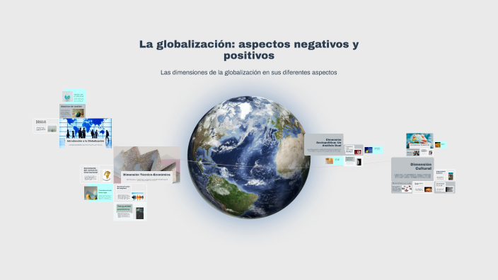 La globalización: aspectos negativos y positivos by Emiliano Arrayales on Prezi