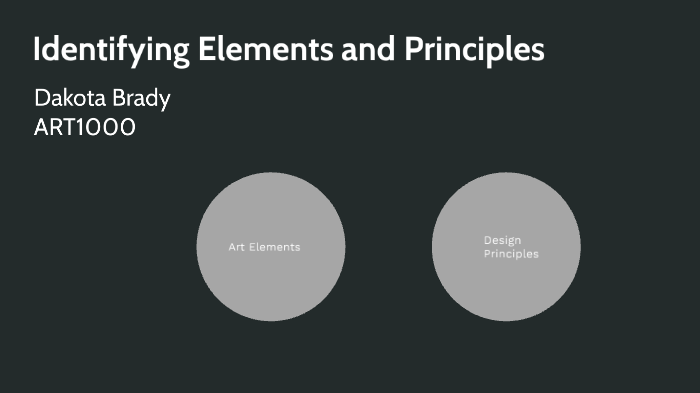 Identifying Elements and Principles by Dakota Brady on Prezi