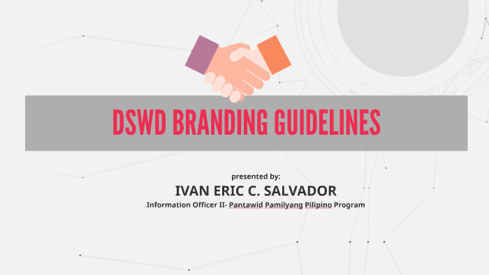 DSWD BRANDING DESIGN GUIDELINES by Eevanhoe Salvador on Prezi