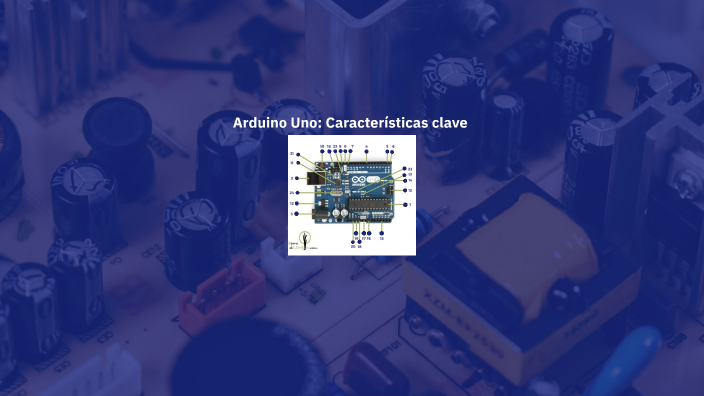 Introducción a Arduino Uno by Silvana Roldán Sainos on Prezi