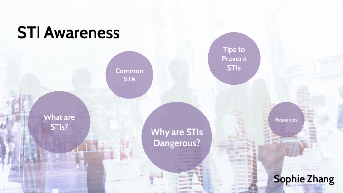 STI Awareness Campaign by Sophie Zhang on Prezi