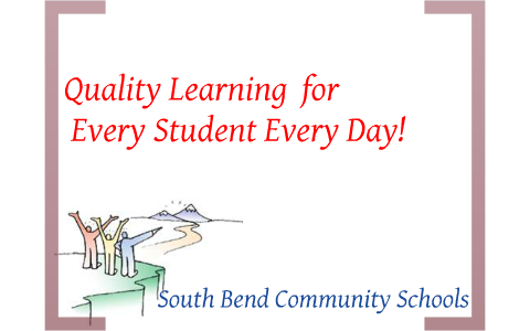 Quality Learning for Every Student Every Day by Valerie Wurn on Prezi