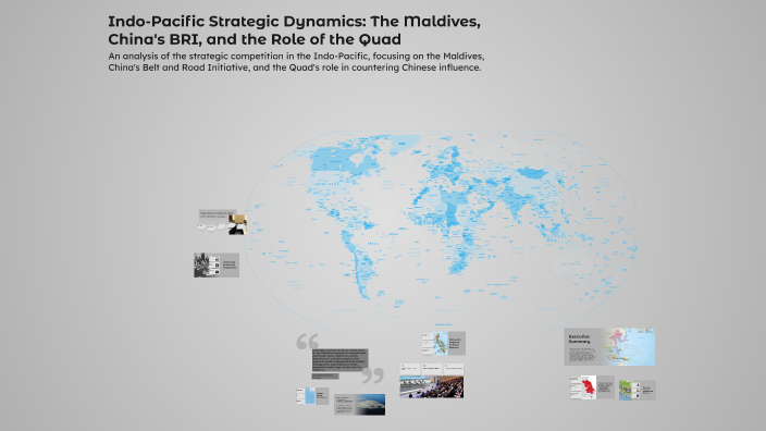 Indo-Pacific Strategic Dynamics: The Maldives, China's BRI, and the ...