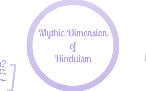 Mythic Dimension of Hinduism by Emily Walsh on Prezi