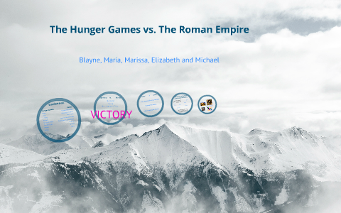 The Hunger Games - The Roman Empire by Elizabeth Gilbert on Prezi