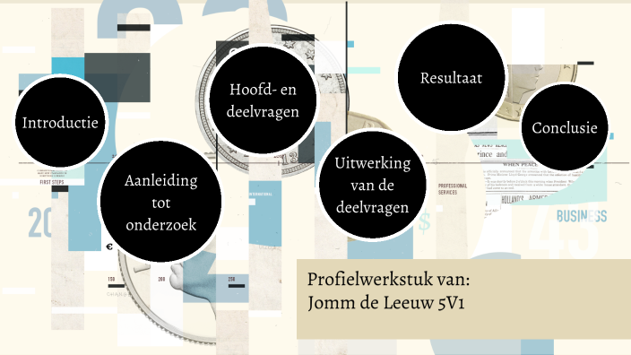 Profielwerkstuk presentatie by Jomm de Leeuw on Prezi